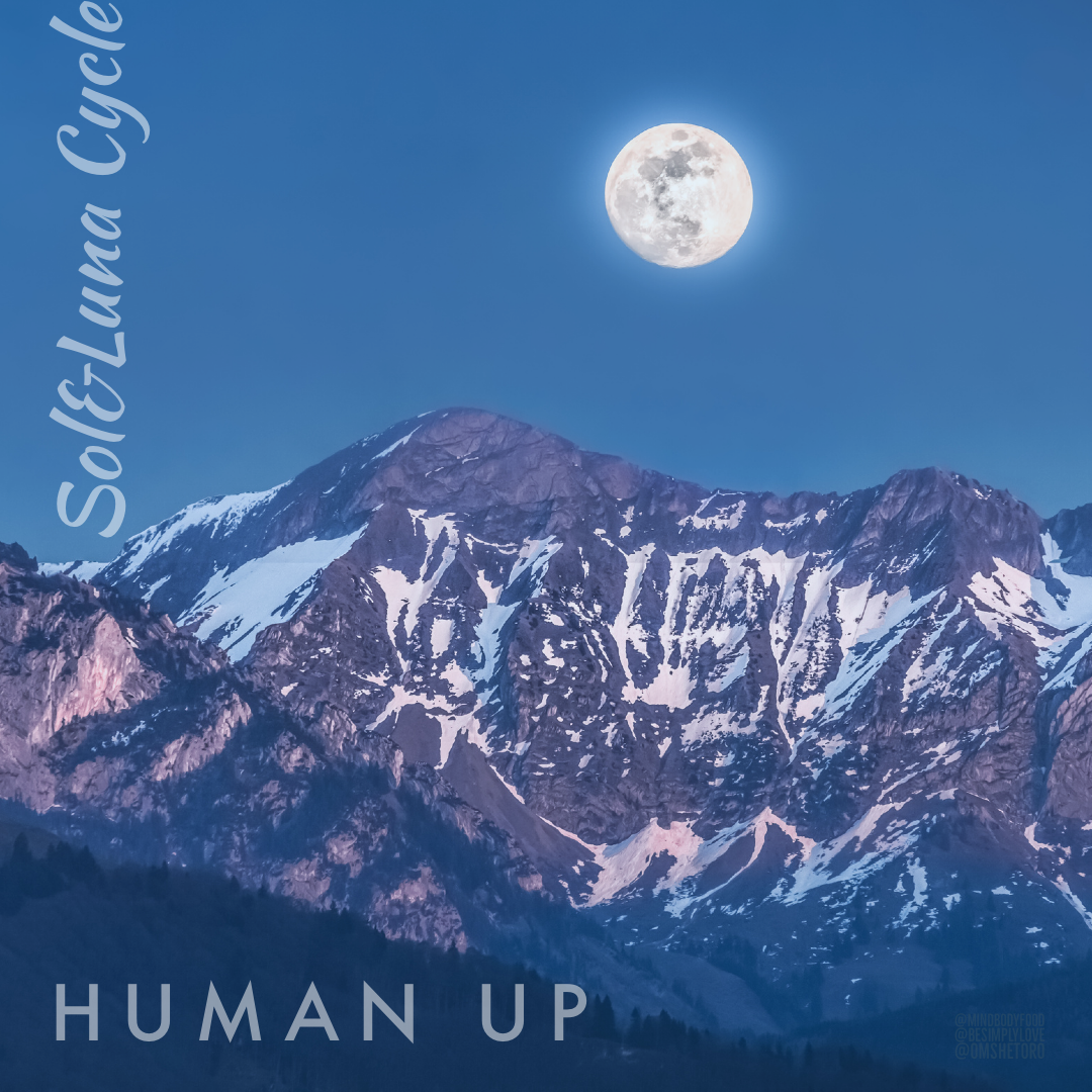 BeSimply...HUMan UP 3.18.22 {Sol+Luna Cycle} - Suzanne Toro